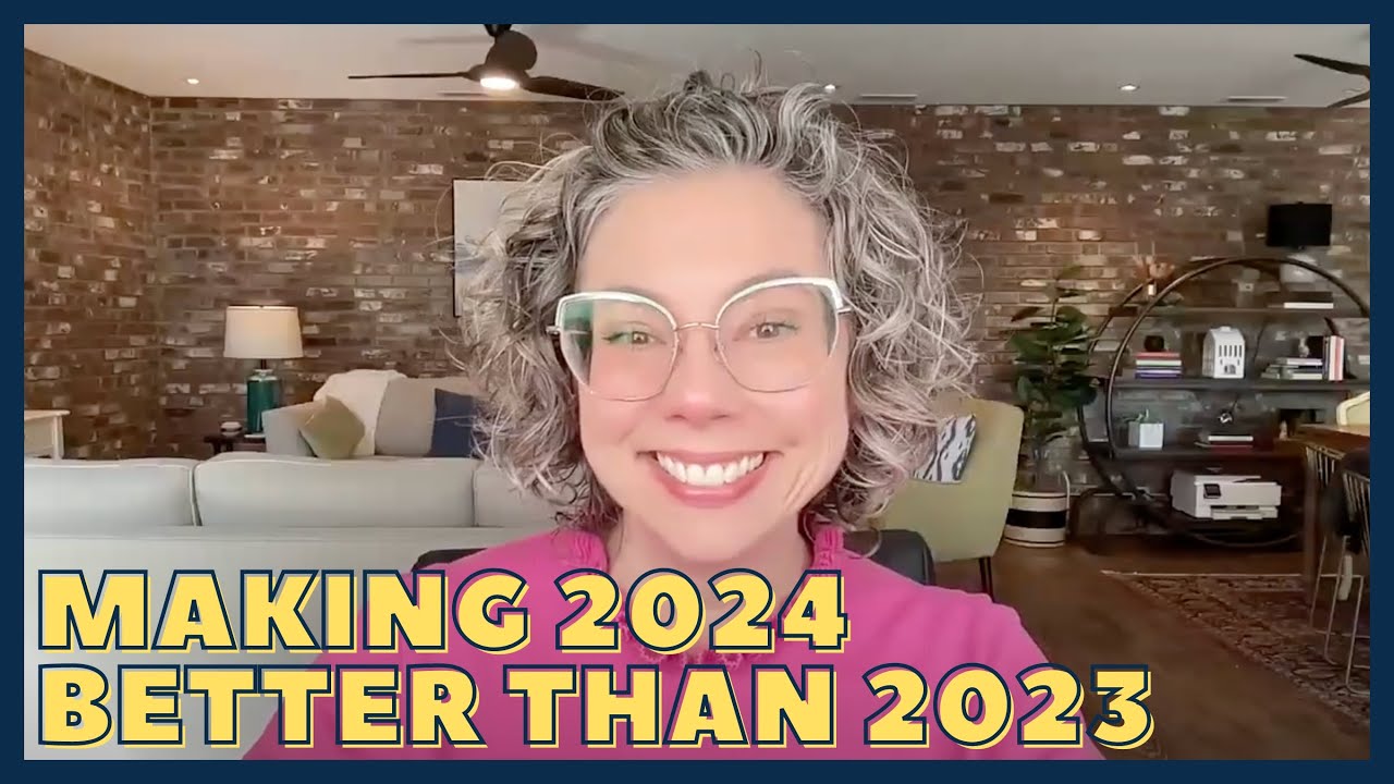 Making 2024 Better Than 2023. - YouTube