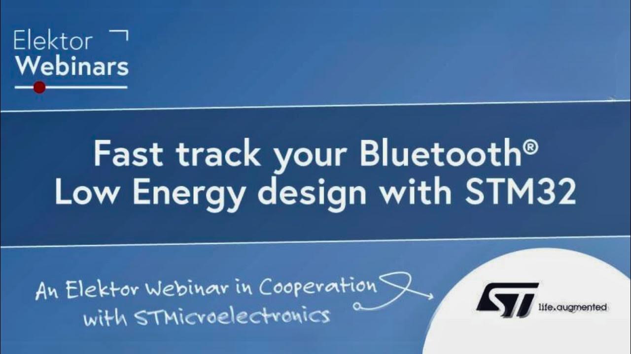 Fast track your Bluetooth Low Energy design with STM32 - YouTube