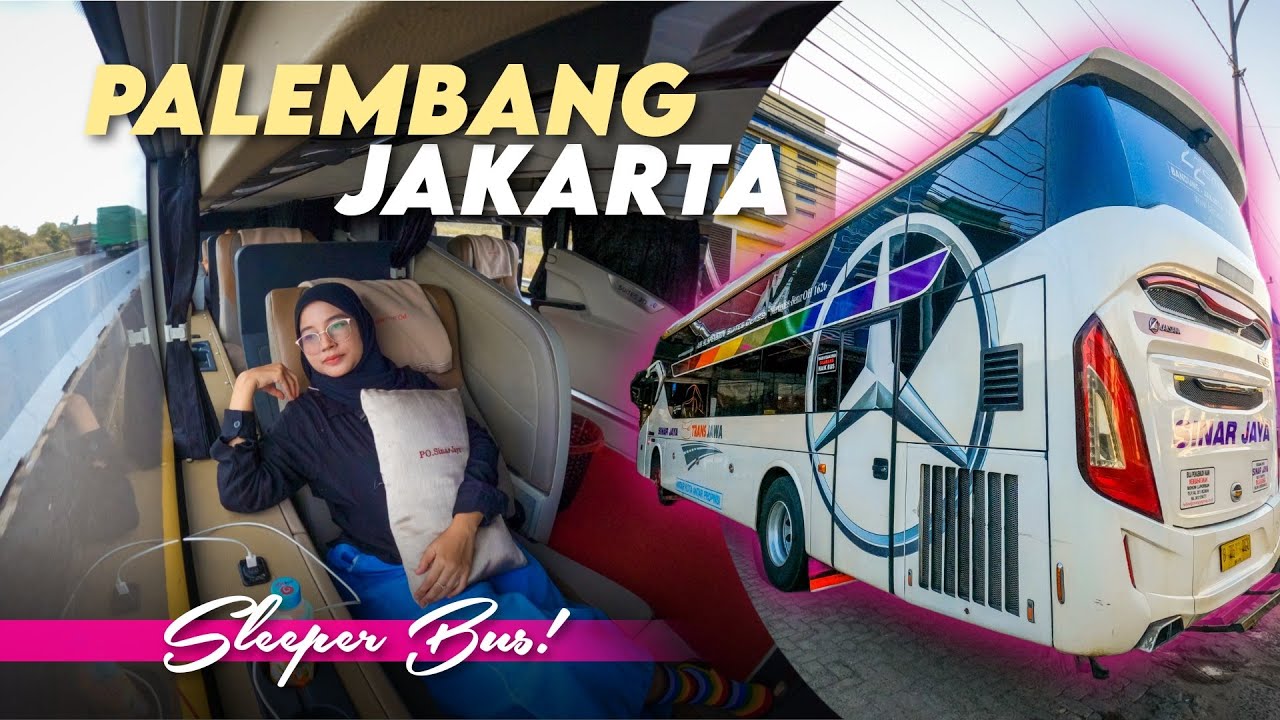 EMANG BOLEH SENYAMAN INI 😍 Sleeper Bus SINAR JAYA (Palembang - Jakarta ...