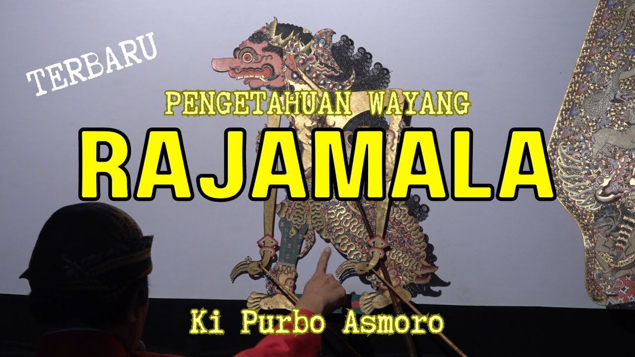 PENGETAHUAN WAYANG RAJAMALA - KI PURBO ASMORO - YouTube