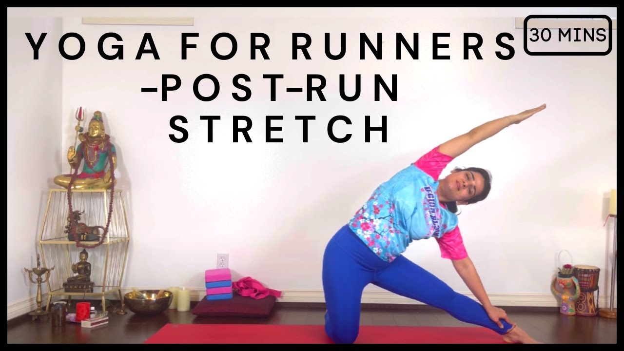 30 Min Yoga for Runners -Post Run Stretch | Yoga after a long run ...