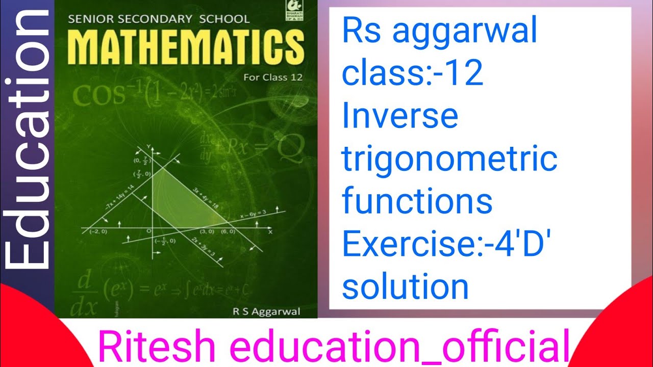 Rs aggarwal || class:-12 || Inverse trigonometric functions || Exercise ...