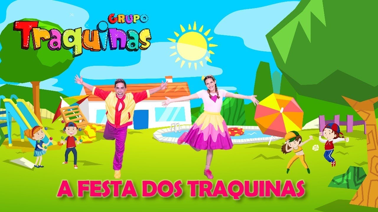 TRAQUINAS GRUPO - A FESTA DOS TRAQUINAS - YouTube