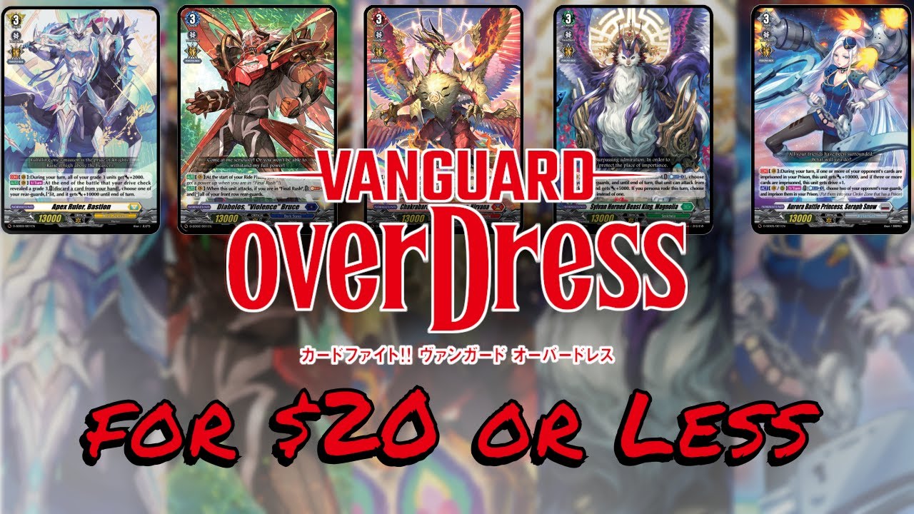 8 OverDress Decks For 20 Or Less Cardfight Vanguard Budget 8-overdress-decks-for-20-or-less-cardfight-vanguard-budget