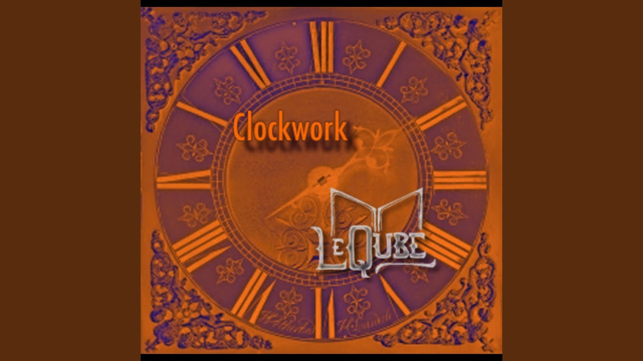 Clockwork - YouTube