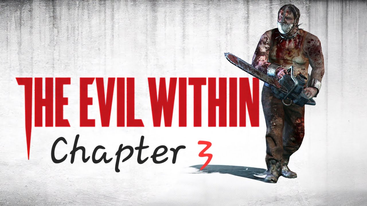 The Evil Within Chapter 3 - YouTube