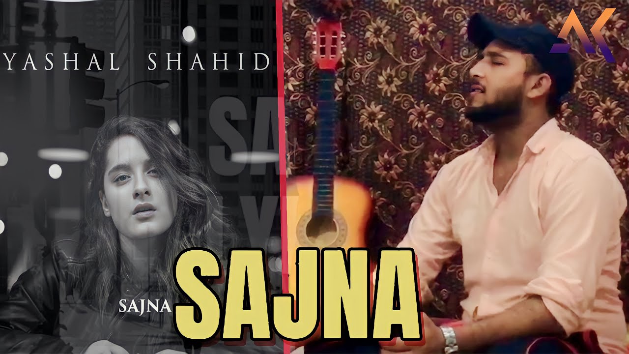 Sajna Song by AK MUSIC OFFICIAL - YouTube