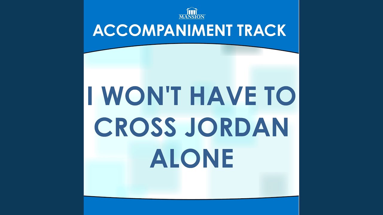 I Won't Have to Cross Jordan Alone (Vocal Demo) - YouTube