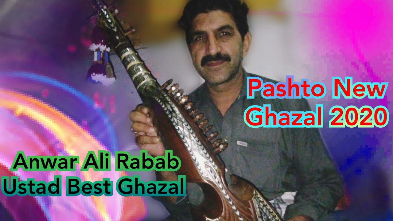 Pashto New Rubai Ghazal Anwar Ali Rabab Ustad 2020 || Pashto New Song ...