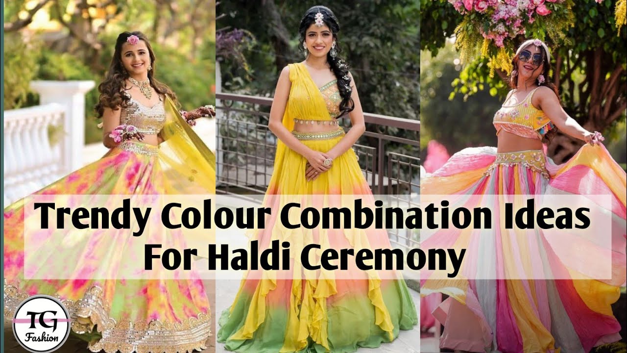 Haldi Dress Colour Combination / Haldi Colour Combination Ideas/ Haldi ...