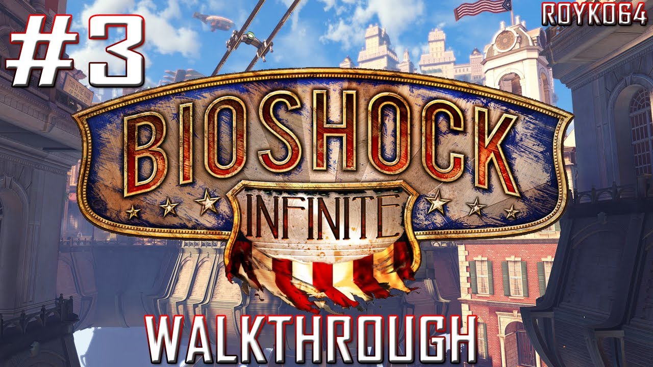 Bioshock Infinite Walkthrough - Part 3: The False Shepherd - YouTube