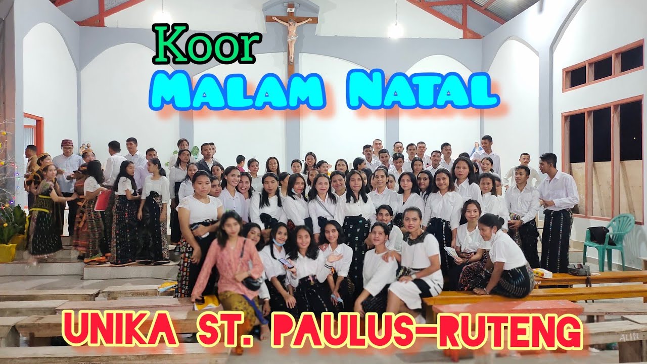 Malam Natal//Anggota Koor: UNIKA ST. PAULUS-RUTENG//Watudali - YouTube