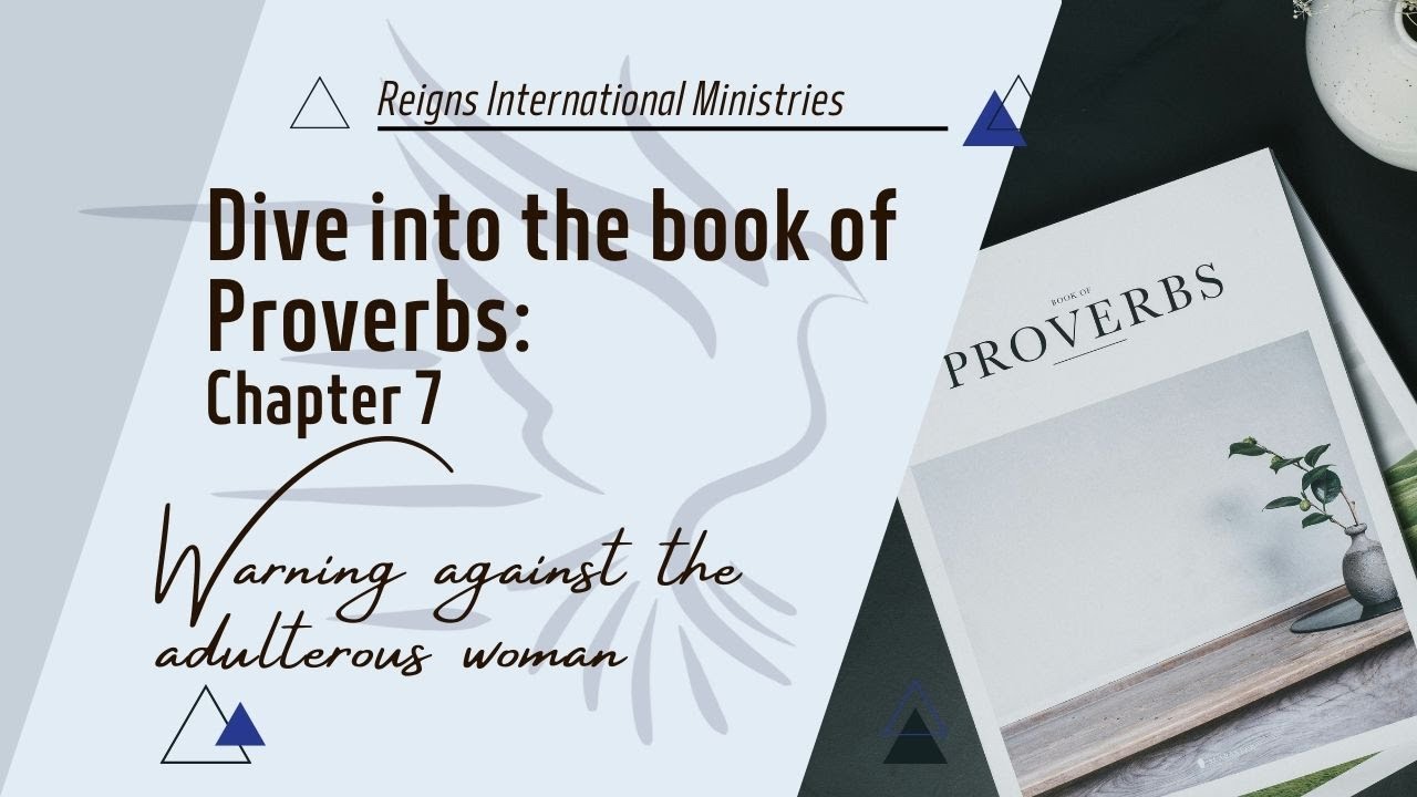 DIVE INTO THE BOOK OF PROVERBS CHAPTER 7 - YouTube