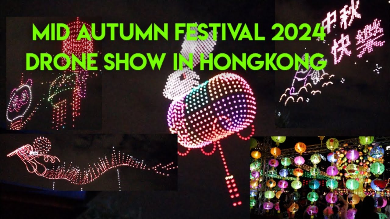 DRONE SHOW MID AUTUMN FESTIVAL SEPTEMBER 17,2024#hongkong # ...