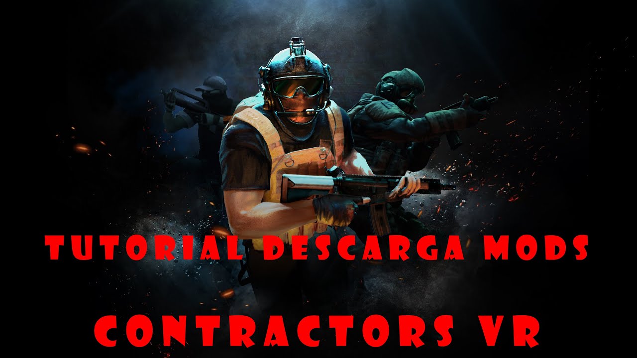 Contractors VR - Tutorial Mods PCVR - YouTube