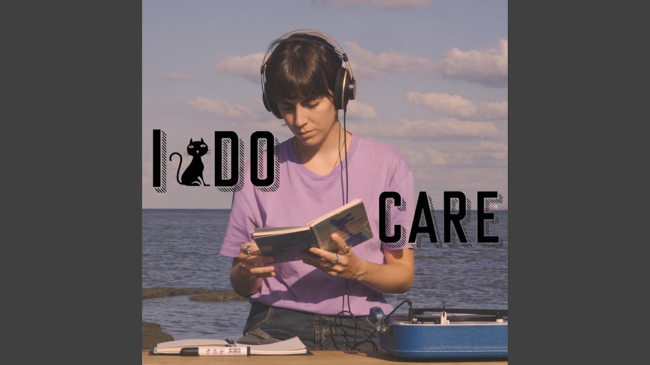 I do Care (feat. Cayla Danielle) - YouTube