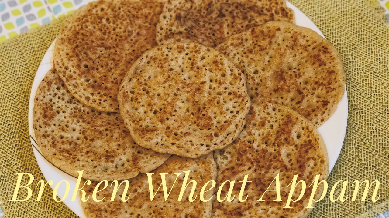 how to make appam with gothambu nurukku/Appam with broken wheat or ...