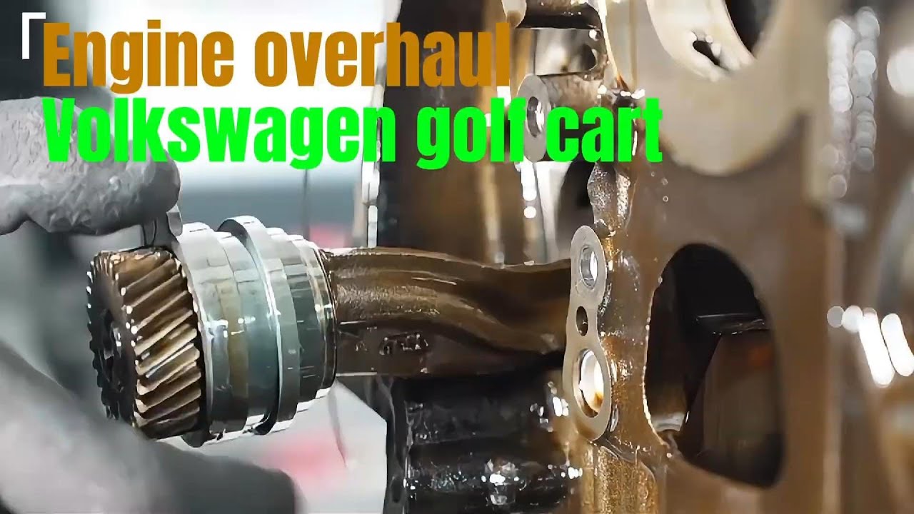 Volkswagen Golf Cart Engine Overhaul - YouTube
