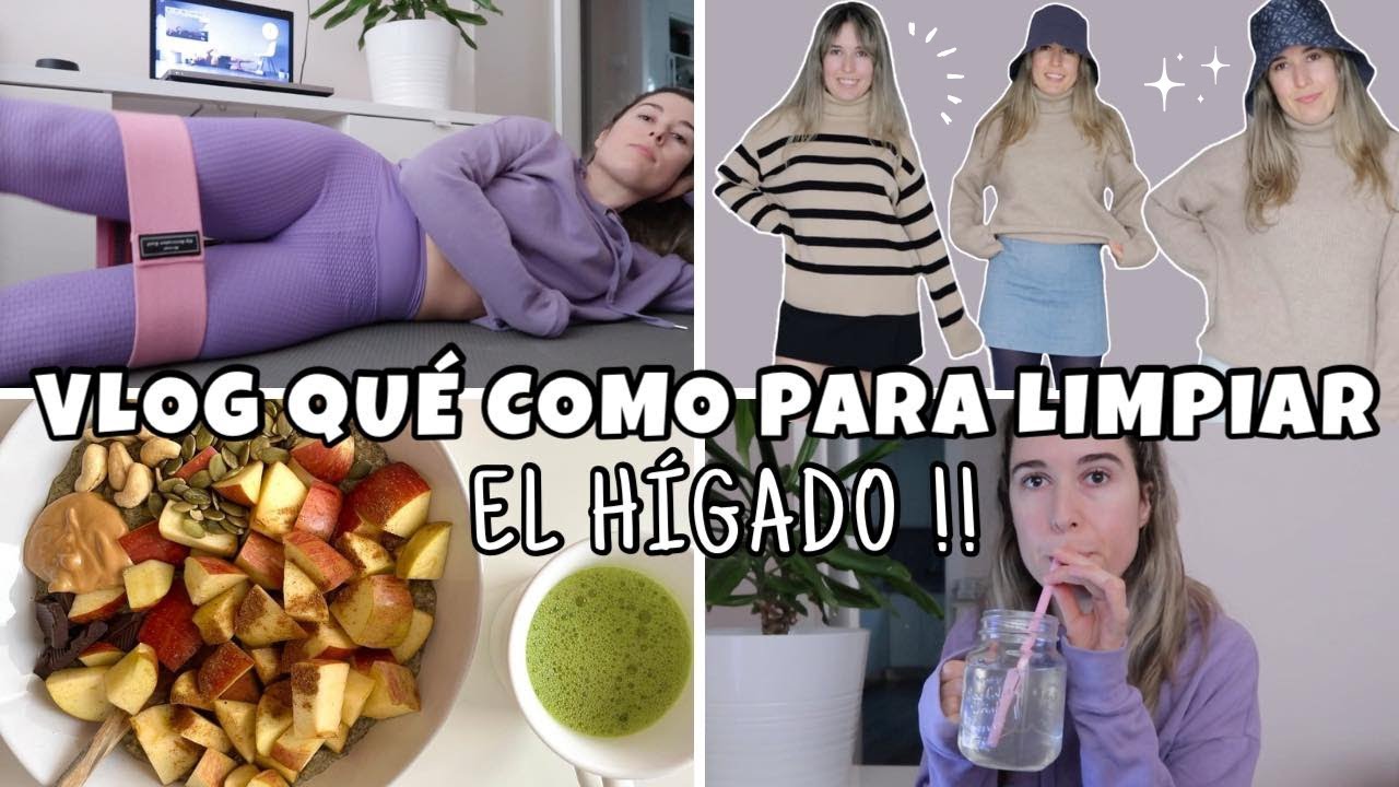 QUÉ COMO PARA LIMPIAR EL HÍGADO durante mi limpieza hepática fácil ...