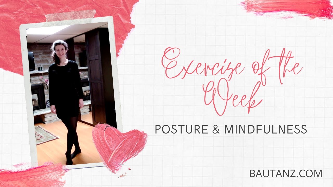 Exercise of the week- Posture and Mindfulness - YouTube