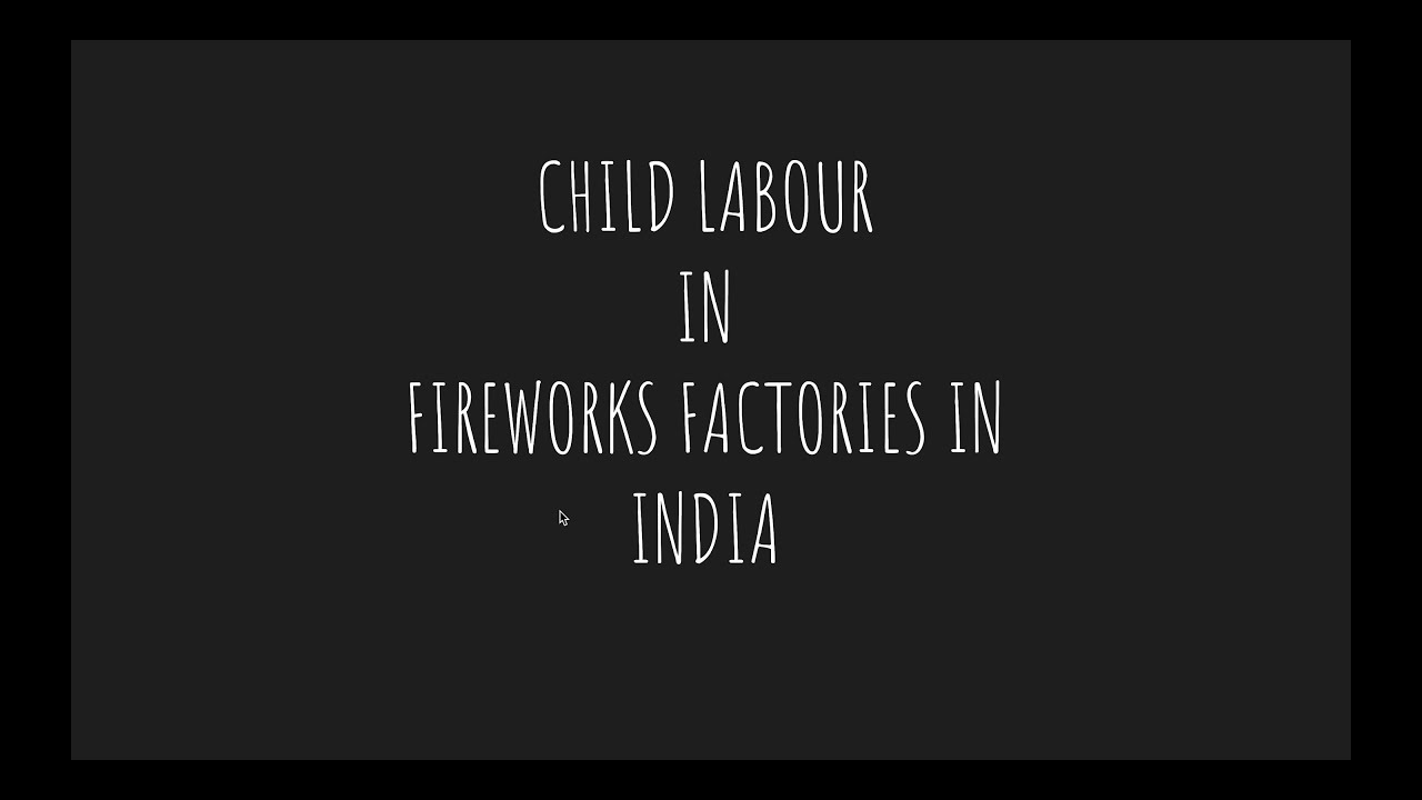 CHILD LABOUR IN FIREWORKS FACTORIES - ENGLISH - YouTube