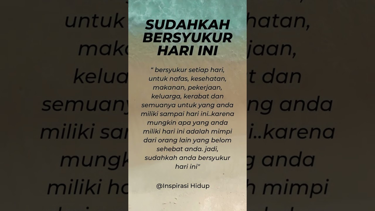 Sudahkah anda bersyukur hari ini. #katakatainspirasi #katakatamotivasi ...