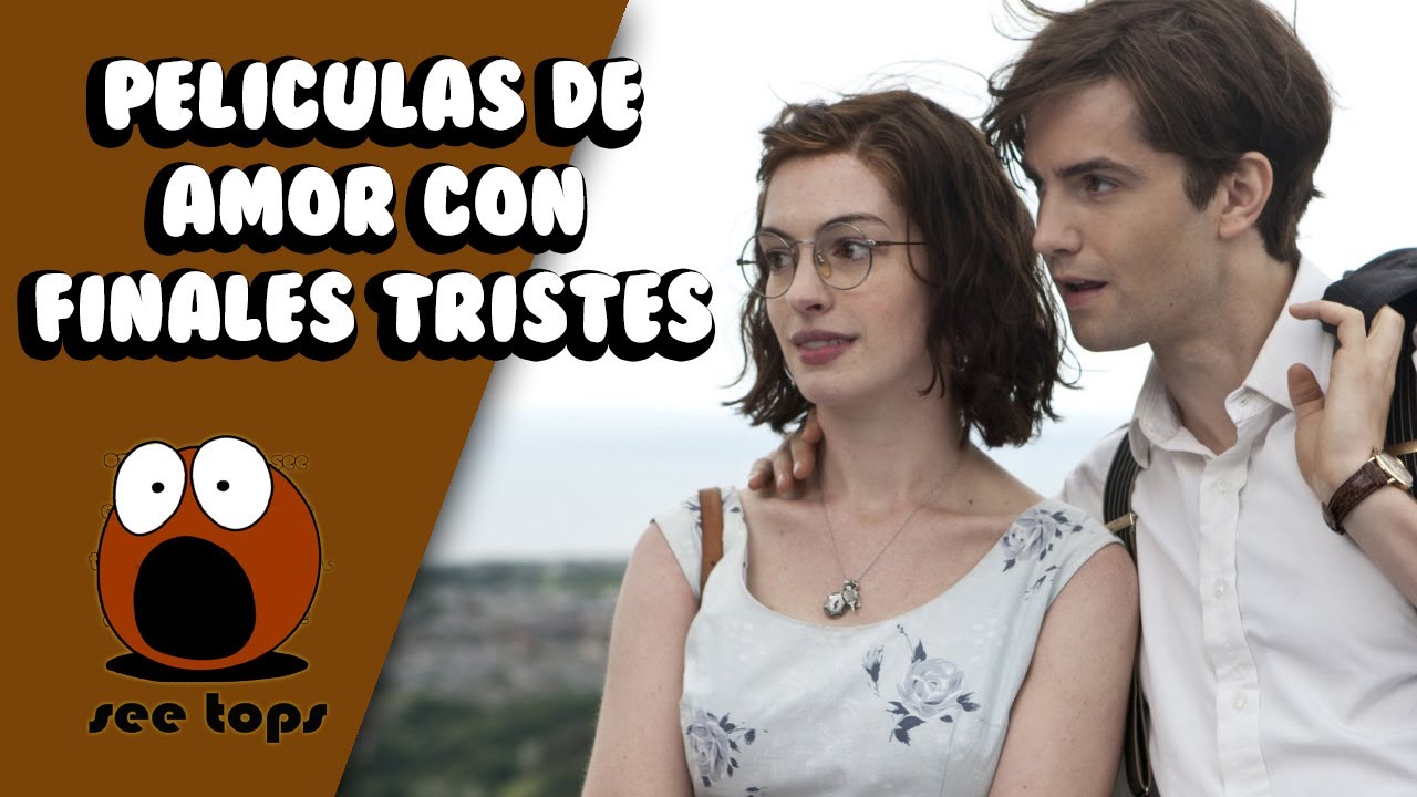 Películas de Amor que Romperán tu Corazón con Finales Tristes que te ...