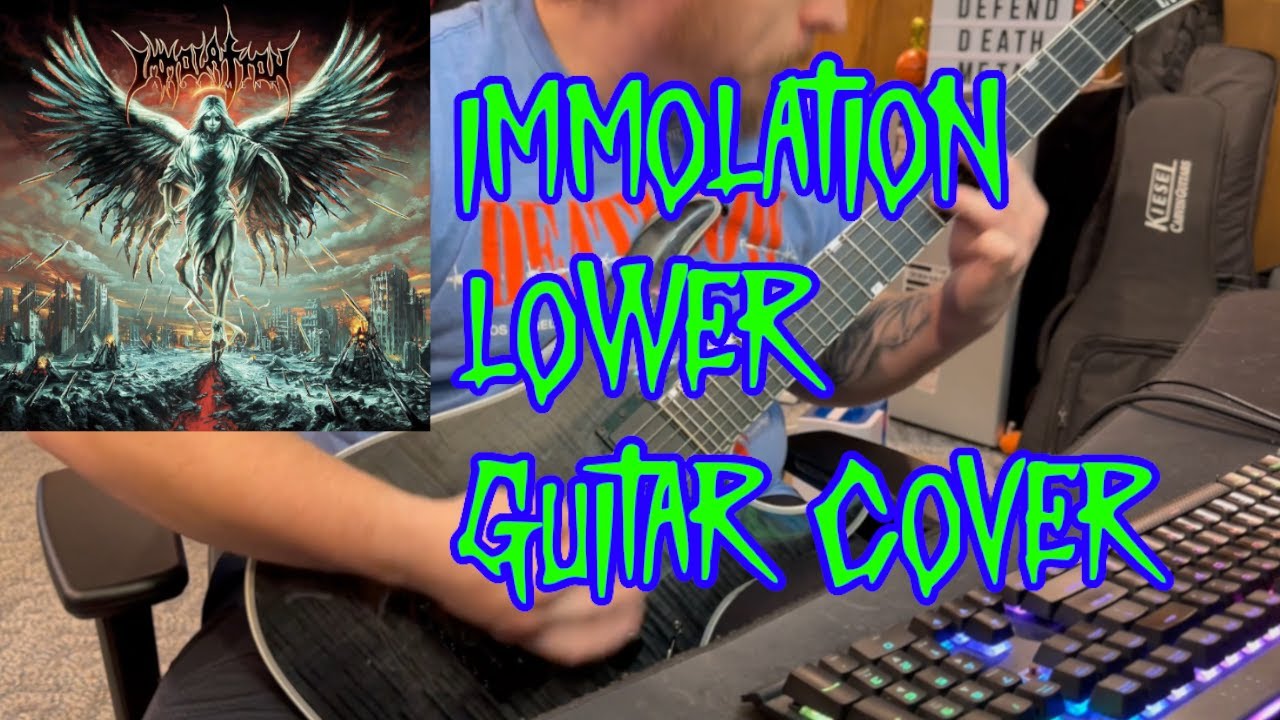 Immolation - Lower (Guitar Cover - Song Request) - YouTube
