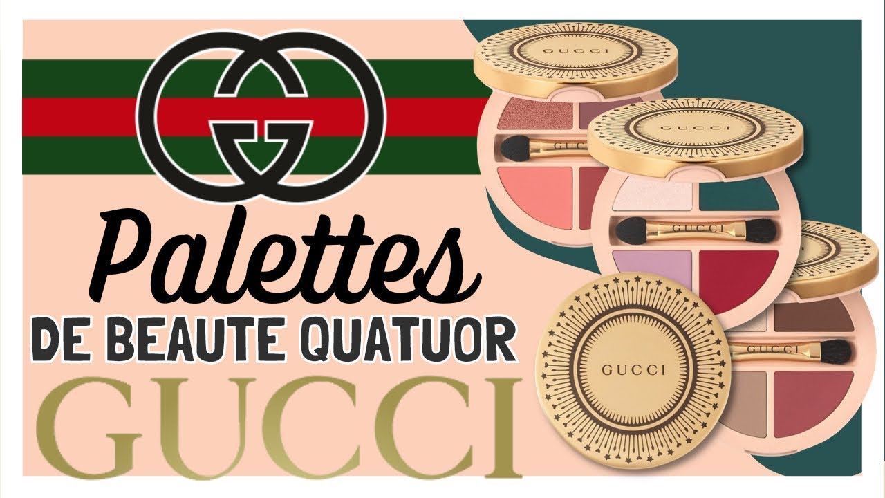 Gucci Palette de Beauté Quatuor Eyeshadow Quads | NEW MAKEUP RELEASES ...