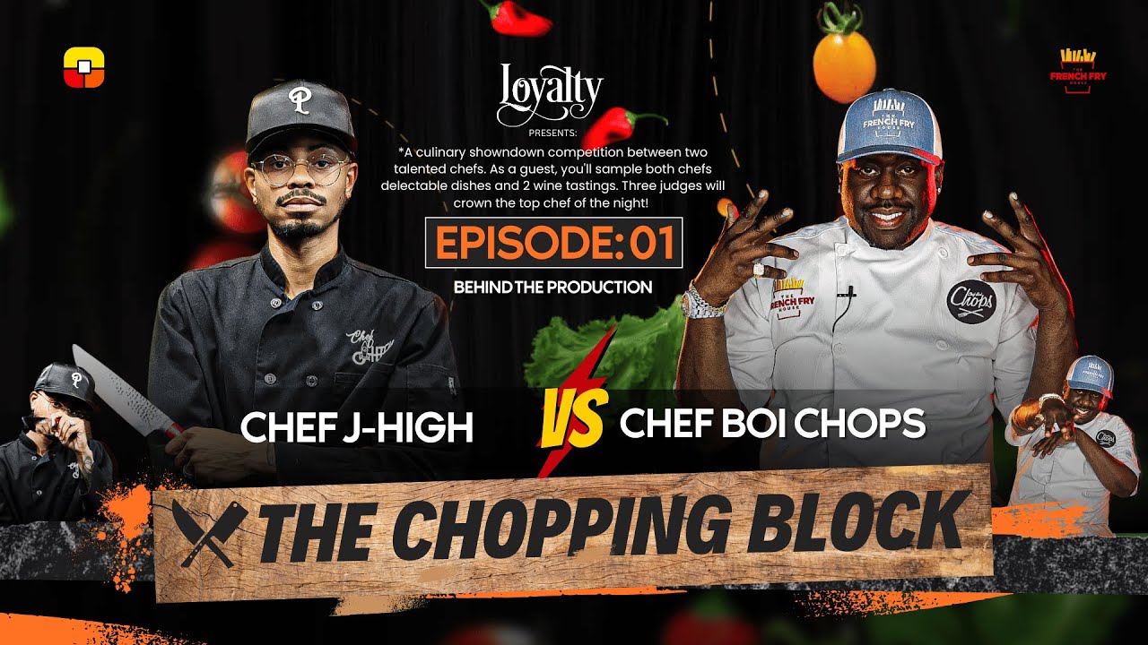 EPISODE 01 - BEHIND THE PRODUCTION: CHEF J HIGH vs CHEF BOI CHOPS ...