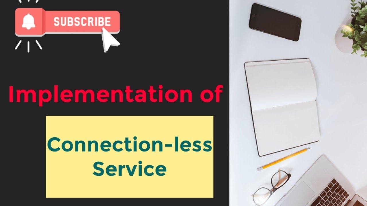 Implementation of Connection-less Service - YouTube