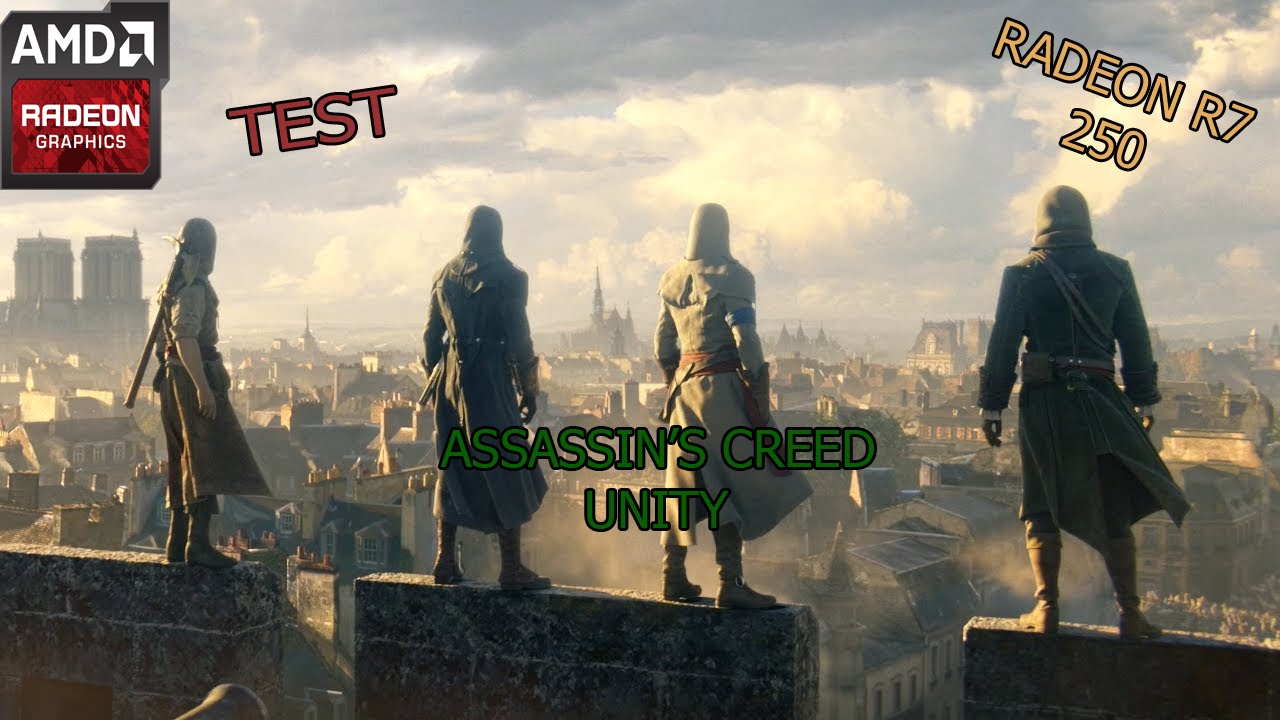 Test | Radeon R7 250 1GB | Assassins Creed Unity| Low Settings | 1366 * ...