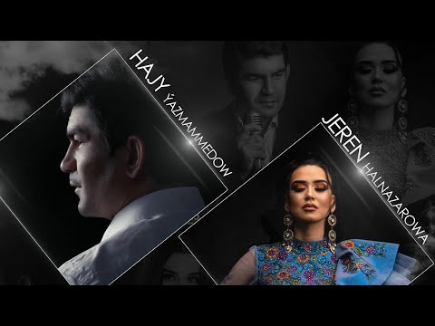Hajy Yazmammedow & Jeren Halnazarowa  Yerin tutanok