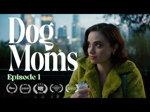 Dog Moms: Episode 1