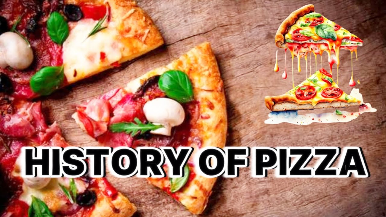 HISTORY OF PIZZA | HISTORY FACT | PIZZA - YouTube