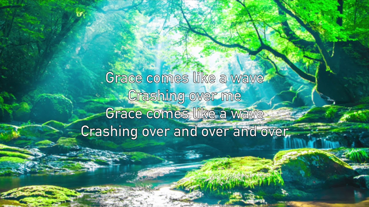 Elevation Worship - Grace Like A Wave (Lyrics) - YouTube
