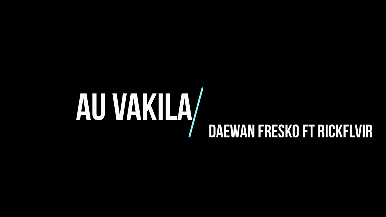 Au Vakila - Daewan Fresko 2019 - YouTube