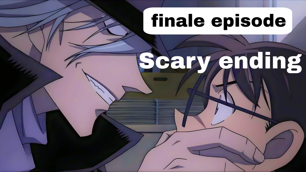 final episode of Detective Conan ! Happy ending Who is the leader of ...