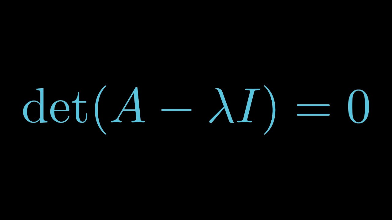 Derivation of the Characteristic Equation | Linear Algebra ...