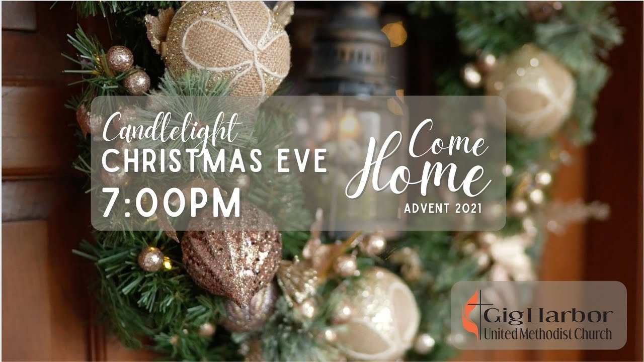 GHUMC Dec 24 2021 7:00pm Christmas Eve - YouTube