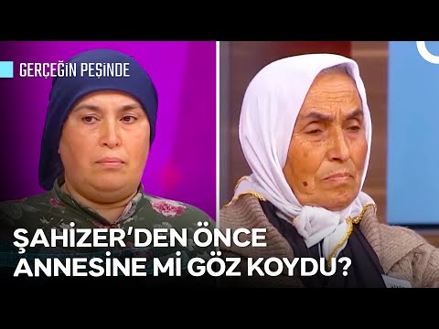 Hayri, Şahizer'den Önce Annesini Mi İstiyordu?  | Gerçeğin Peşinde