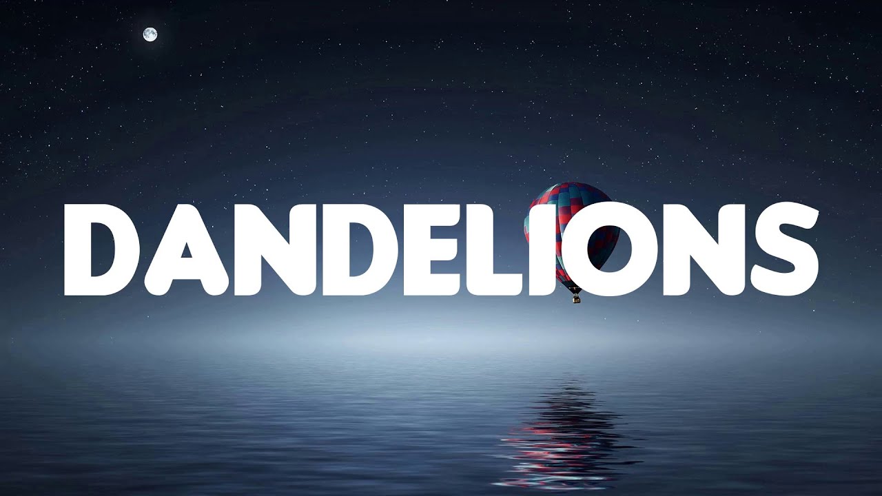 Dandelions - Ruth B. [Lyrics] | Shawn Mendes, Ellie Goulding, Calvin ...