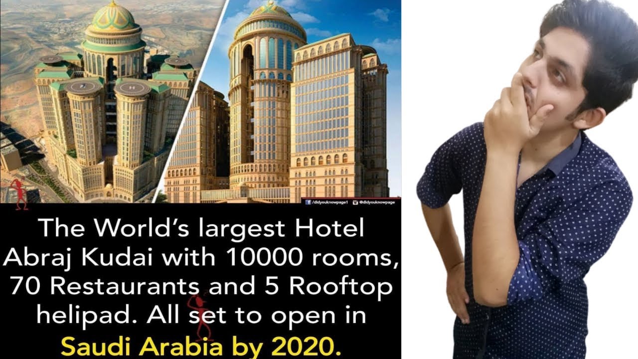 World Largest Hotel In Makkah | Abraj Kudai With 10,000 Rooms & 70 ...