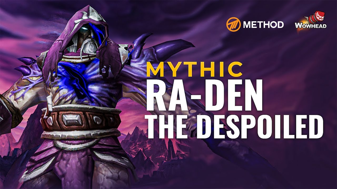 Method VS Ra-den the Despoiled - Mythic Ny'alotha - YouTube