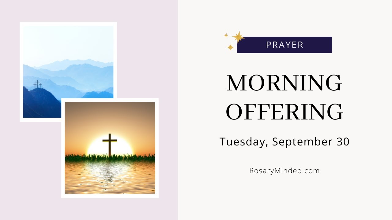 MORNING OFFERING PRAYER for Monday, September 30 | Start Your Day with ...