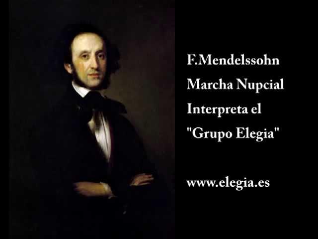 Marcha Nupcial De Mendelssohn Mendelssohn Bartholdy, Felix 1809 1847