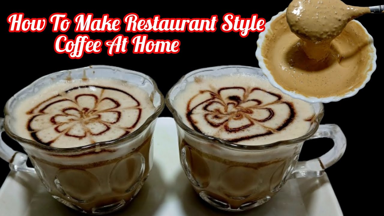How To Make A Restaurant Style Coffee At Home II झागदार काफी घर मे कैसै ...
