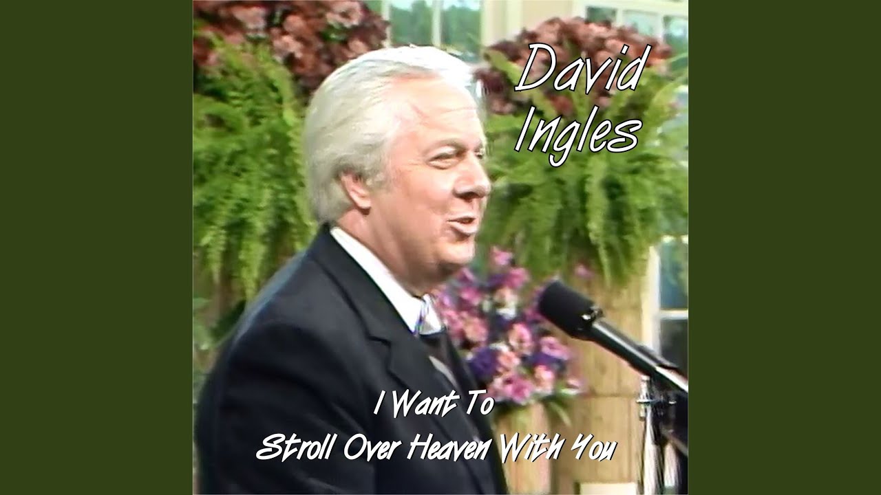 I Want to Stroll over Heaven With You - YouTube