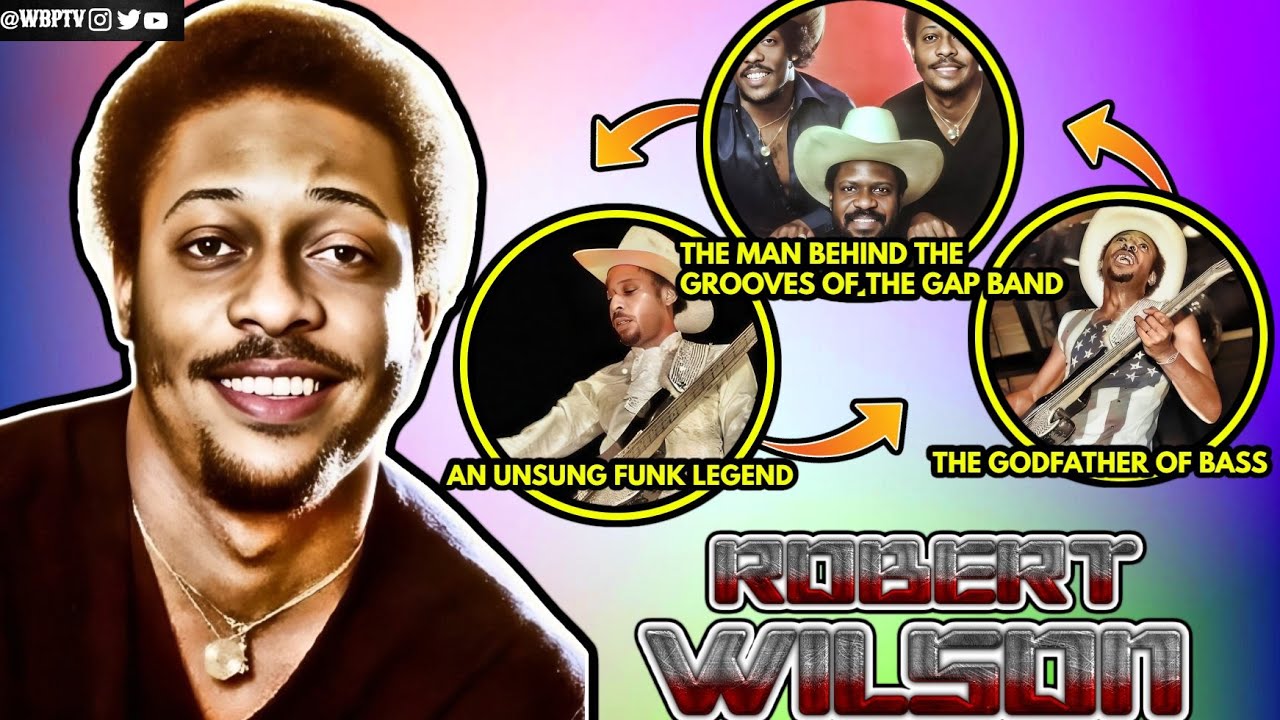 Robert Wilson: The Bass That Built The Gap Band’s Groove - YouTube