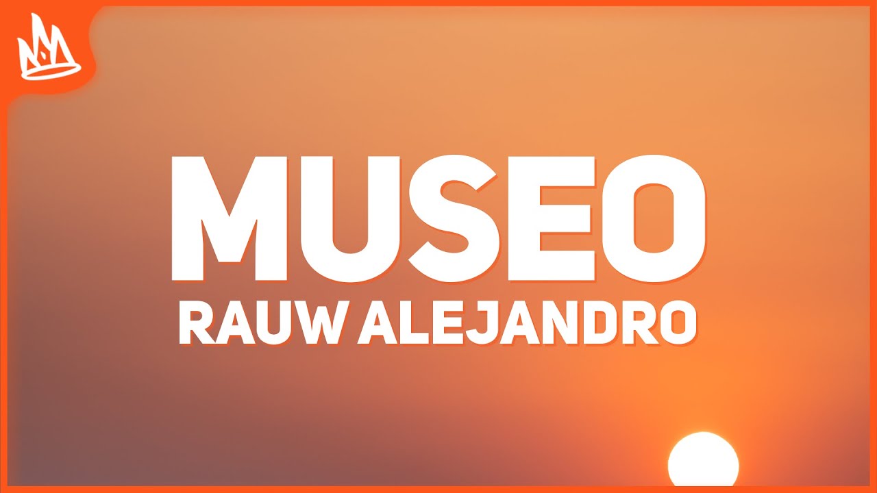 Rauw Alejandro - MUSEO (Letra) - YouTube